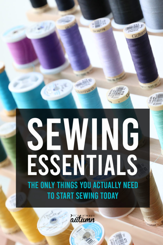 Sewing Essentials What You Really Need It S Always Autumn